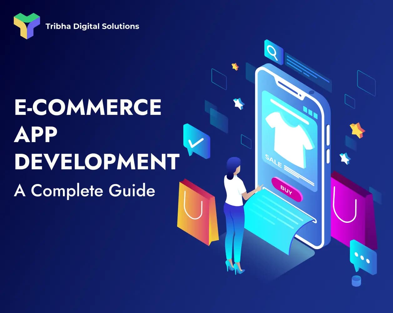E-commerce App Development: A Complete Guide